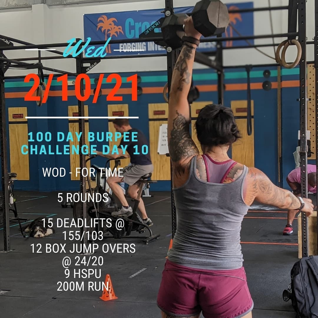 Wed. 02/10/21 100 Day Burpee Challenge - Day 10 Wod - For Time 5… - The ...